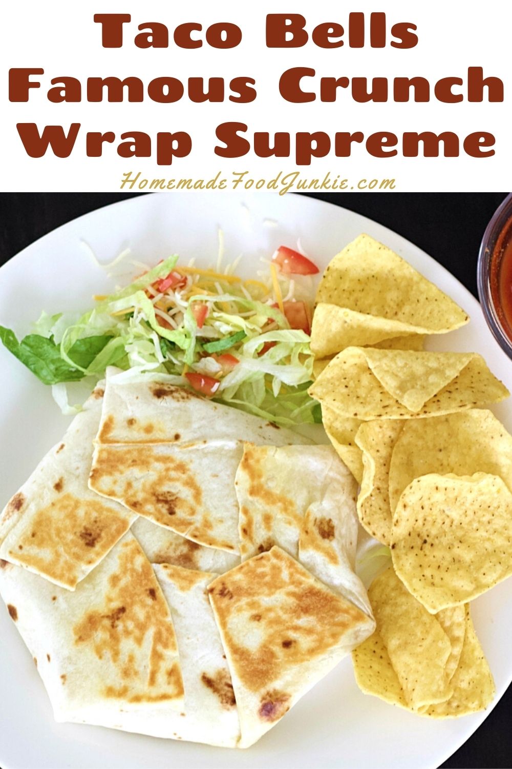 Taco Bell Crunchwrap Supreme Copycat Recipe | Homemade Food Junkie