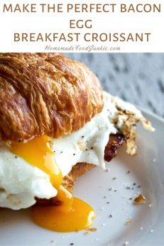 Bacon Egg Croissant Sandwich | Homemade Food Junkie