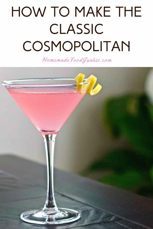 Cosmopolitan Drink Recipe With Video | Homemade Food Junkie