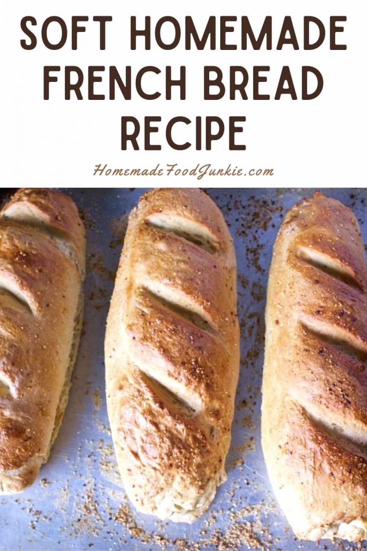 Delicious Homemade French Bread Homemade Food Junkie