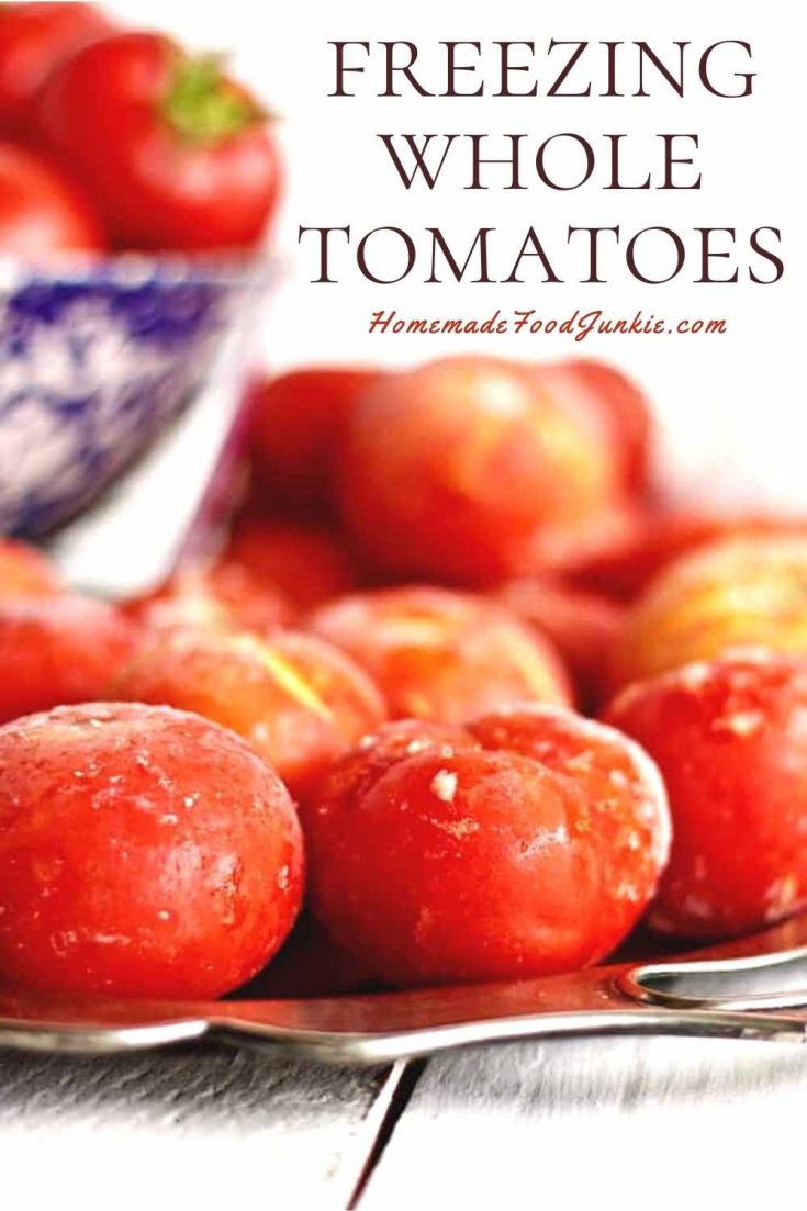 Freezing Tomatoes Whole the Simple Way | Homemade Food Junkie