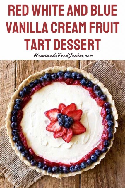 Vanilla Cream Fruit Tart Recipe (OR fruit Pizza) Homemade Food Junkie