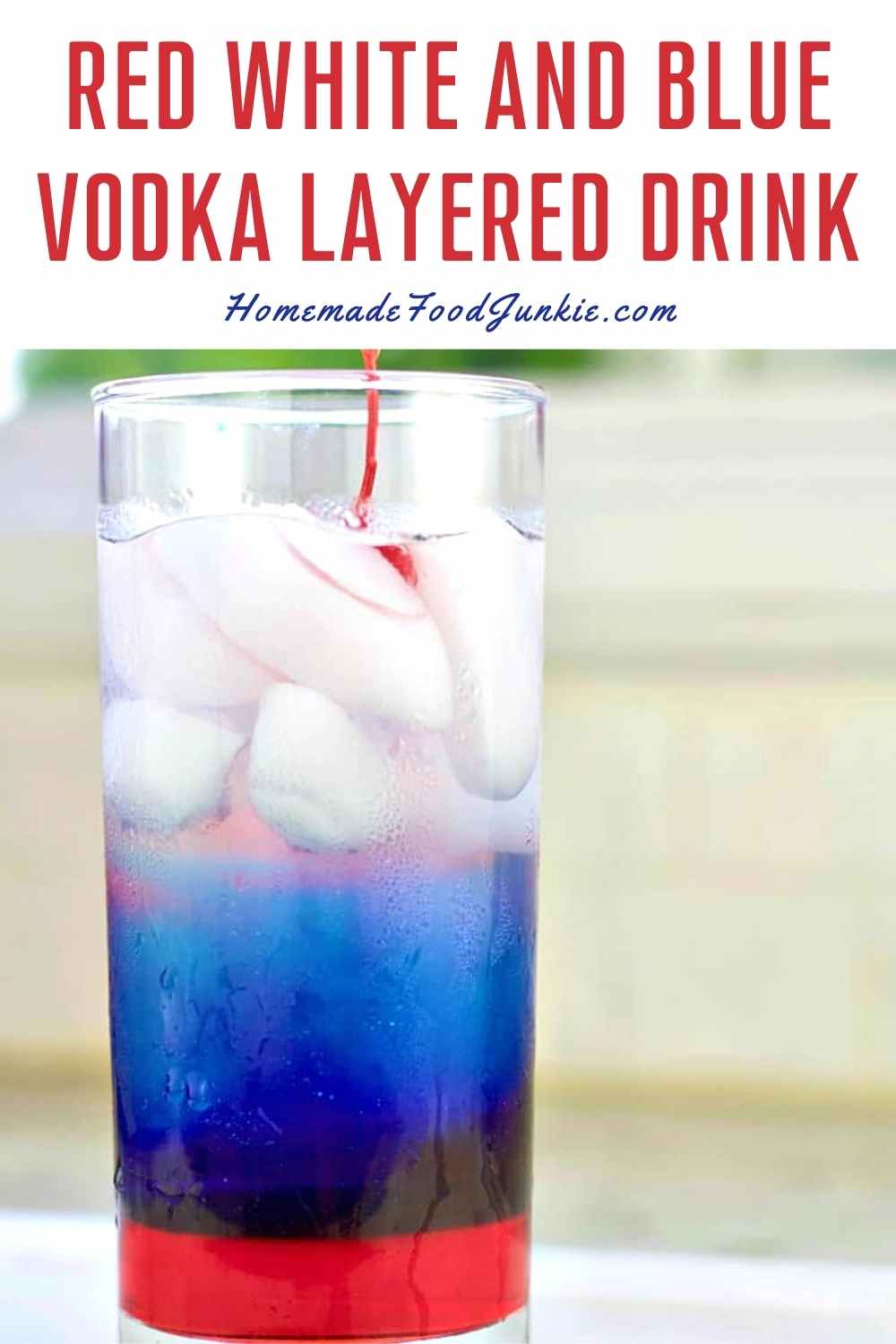 Red White and Blue Vodka | Homemade Food Junkie
