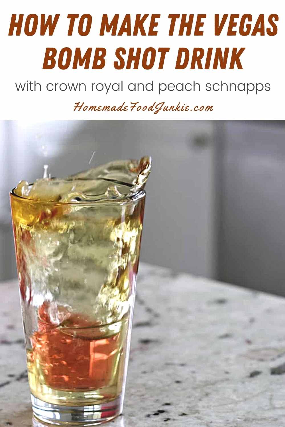 Vegas Bomb Shot Drink Recipe | Homemade Food Junkie