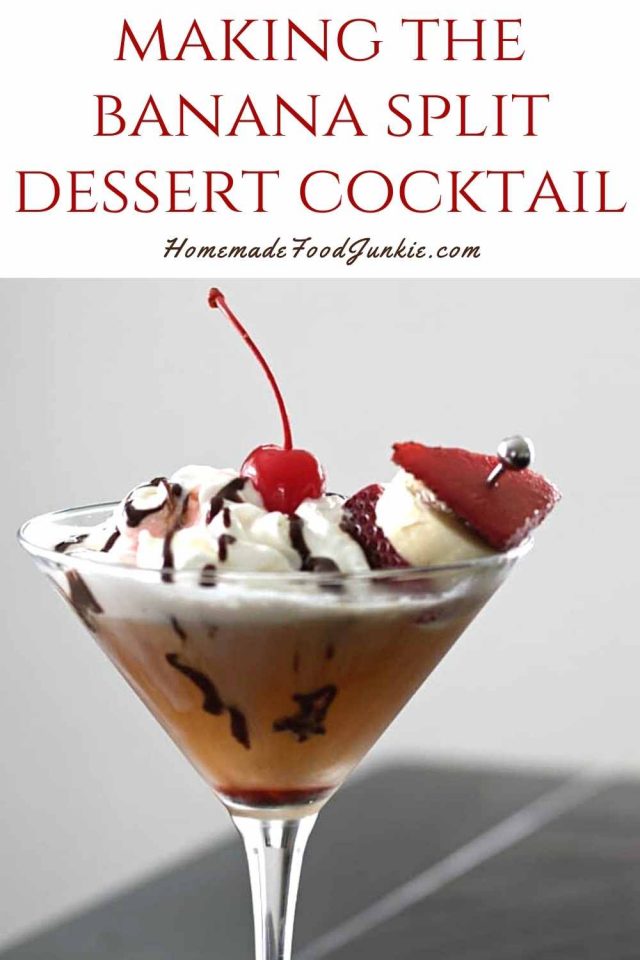 Banana Split dessert cocktail recipe | Homemade Food Junkie