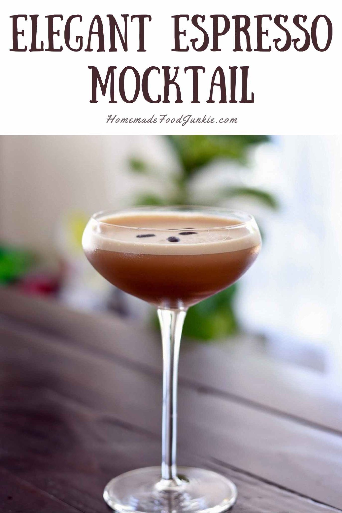 Elegant Espresso Martini Mocktail | Homemade Food Junkie