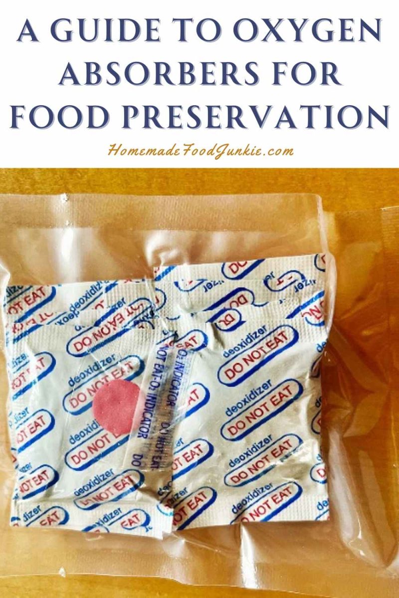 The Complete Guide To Oxygen Absorbers | Homemade Food Junkie