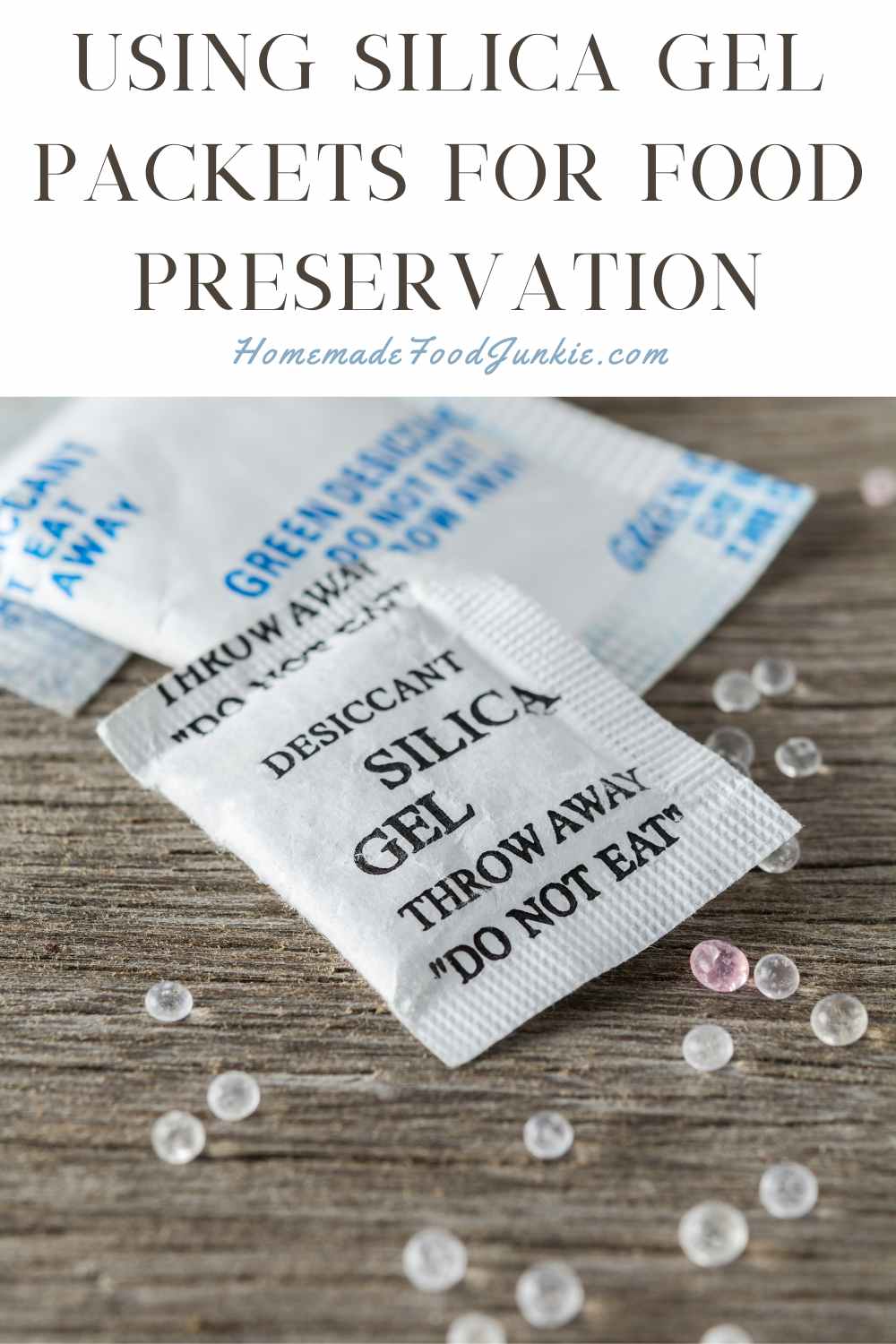 Silica Gel Packetsfreeze | Homemade Food Junkie