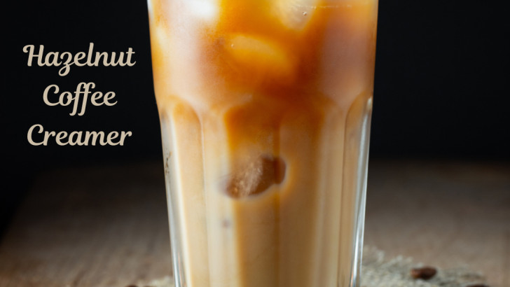 Best Homemade Hazelnut Creamer | Homemade Food Junkie